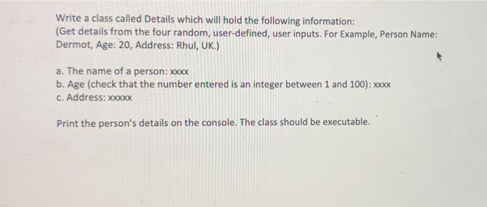 Solved Write a class called Details which will hold the | Chegg.com