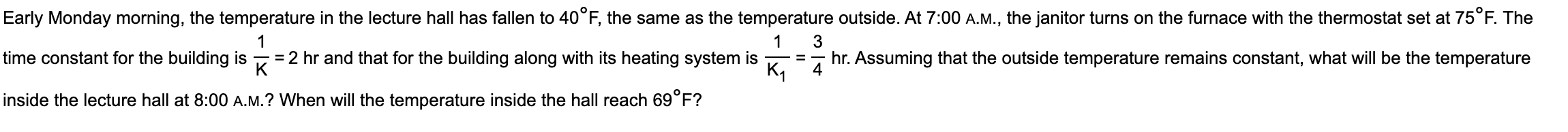 Solved Early Monday morning, the temperature in ﻿the lecture | Chegg.com