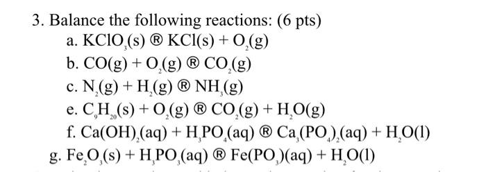 Solved 3. Balance the following reactions: ( 6pts) a. KClO3( | Chegg.com