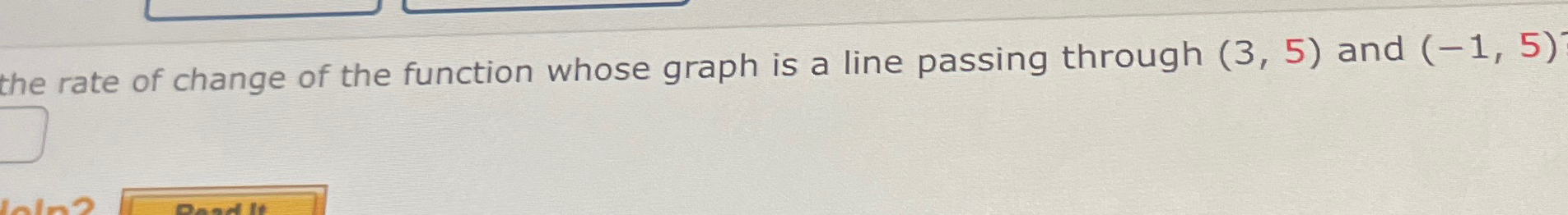 Solved the rate of change of the function whose graph is a | Chegg.com