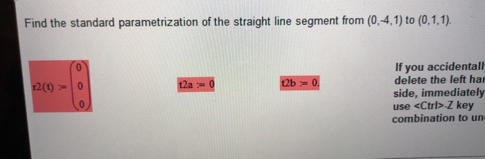 Solved Find the standard parametrization of the straight | Chegg.com