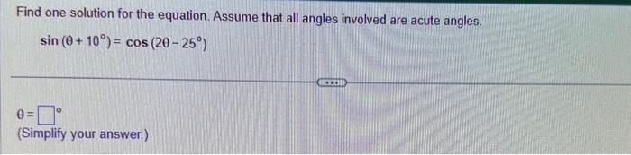 Solved Find one solution for the equation. Assume that all | Chegg.com