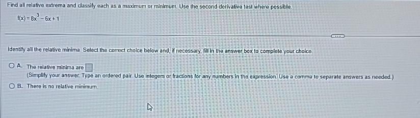 Solved Find all relative extrema and classify each as a | Chegg.com