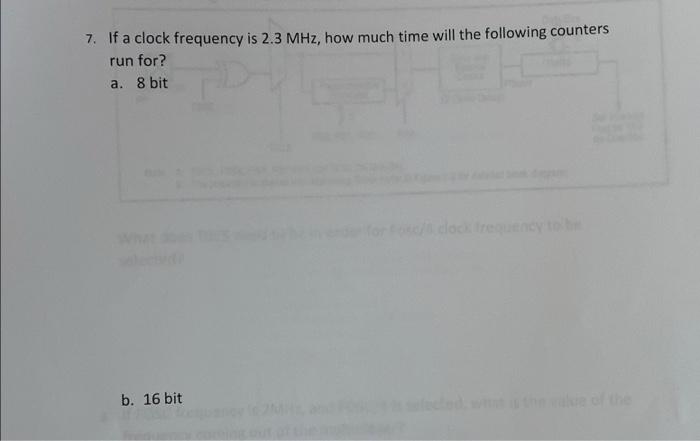 Solved 7. If a clock frequency is 2.3 MHz, how much time | Chegg.com
