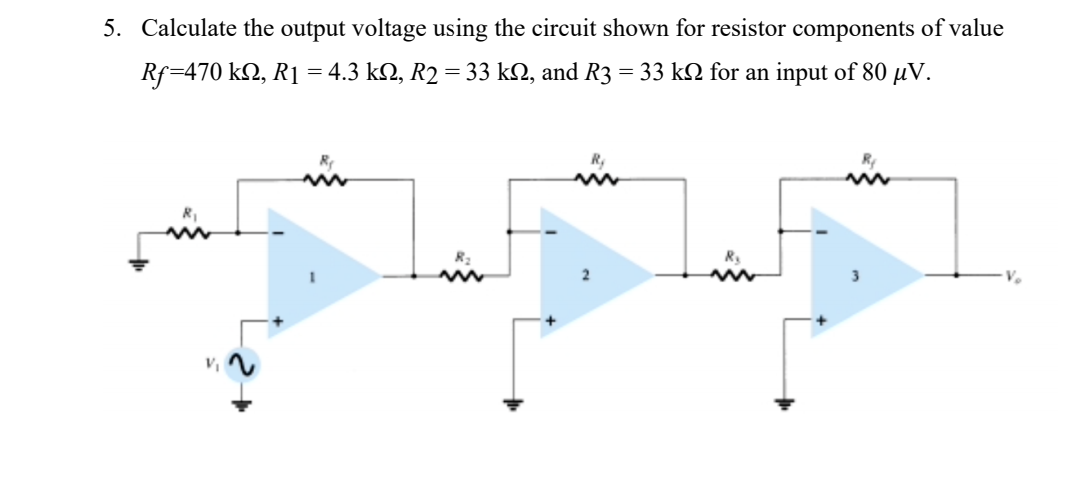 Solved 5. Calculate the output voltage using the circuit | Chegg.com