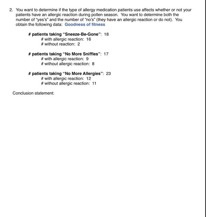 2. You want to determine if the type of allergy | Chegg.com