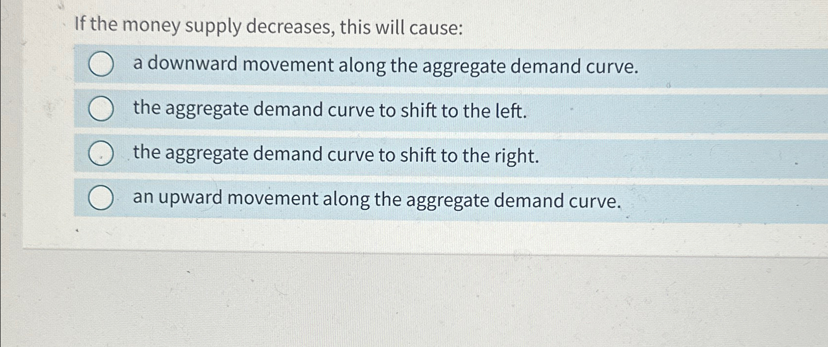 Solved If the money supply decreases, this will cause:a | Chegg.com