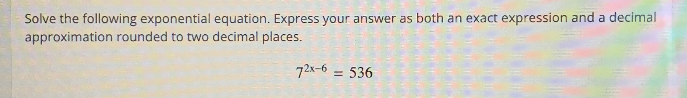 Solved Solve the following exponential equation. Express | Chegg.com
