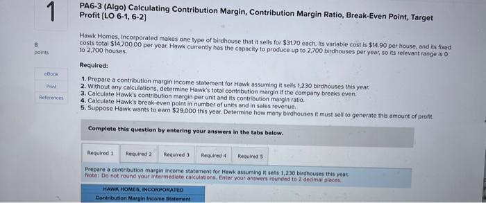 Solved PA6-3 (Algo) Calculating Contribution Margin, | Chegg.com