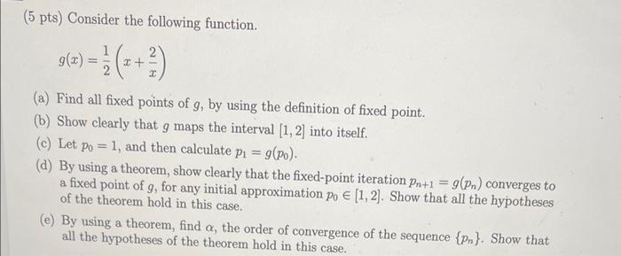 Solved (5 pts) Consider the following function. | Chegg.com
