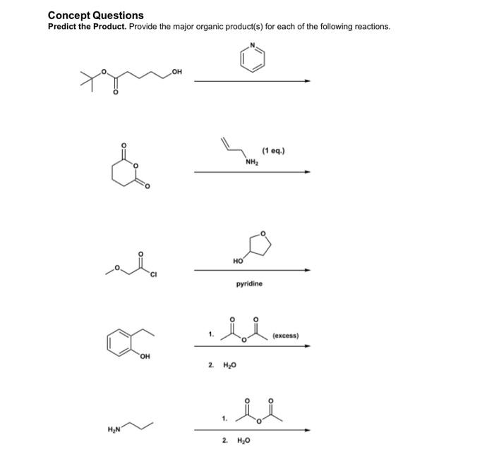 Solved Concept Questions Predict the Product. Provide the | Chegg.com
