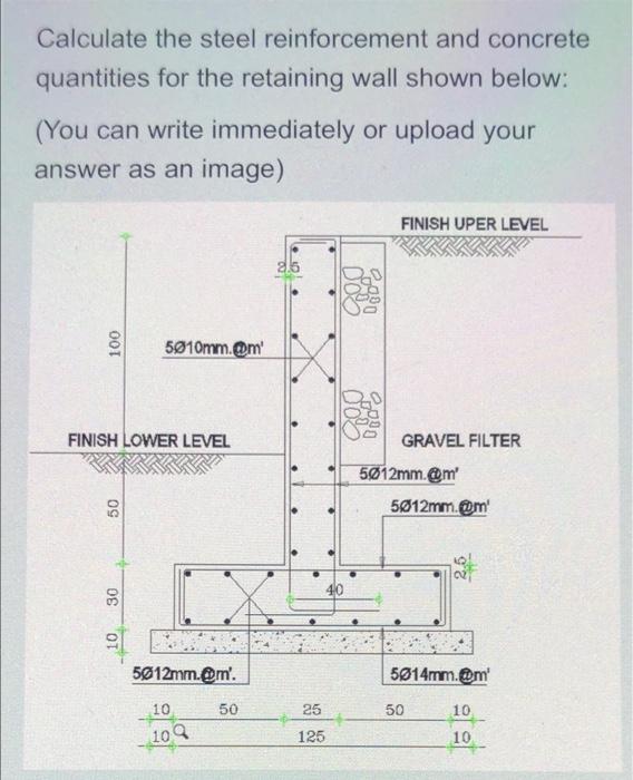 [Solved]: Calculate the steel reinforcement and concrete qu