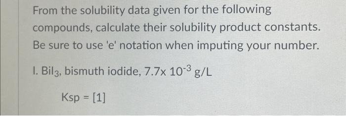 Solved From the solubility data given for the following | Chegg.com