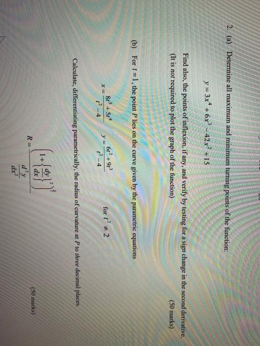 Solved 2. (a) Determine all maximum and minimum turning | Chegg.com