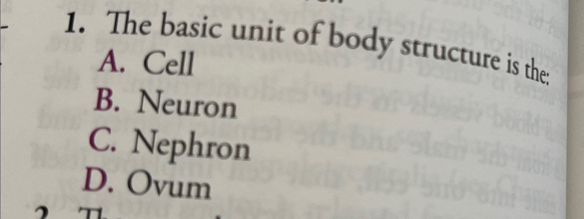 Solved The basic unit of body structure is the.A. ﻿CellB. | Chegg.com
