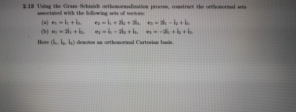Solved 2.13 Using the Gram-Schmidt orthonormalization | Chegg.com