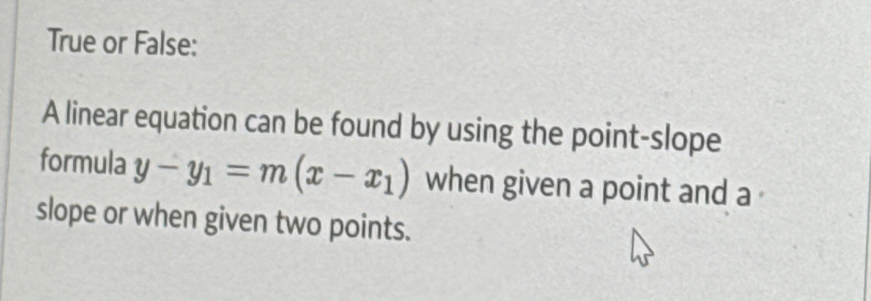High Quality SOLUTION True or False:A linear equation can be found by using | Chegg.com