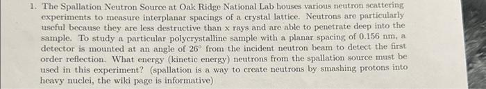 Solved 1. The Spallation Neutron Source at Oak Ridge | Chegg.com