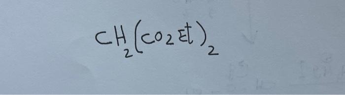 Solved CH2(CO2Et)2CH2(CO2Et)2CH2(CO2Et)2 | Chegg.com