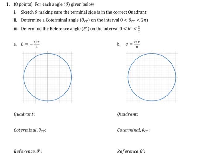 Solved 1. ( 8 points) For each angle (θ) given below i. | Chegg.com Solved 1. ( 8 points) For each angle (θ) given below i. | Chegg.com