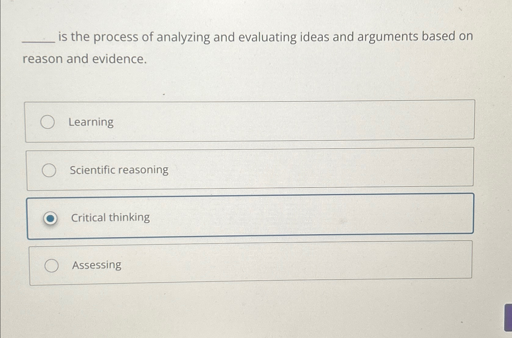 Solved is the process of analyzing and evaluating ideas and | Chegg.com