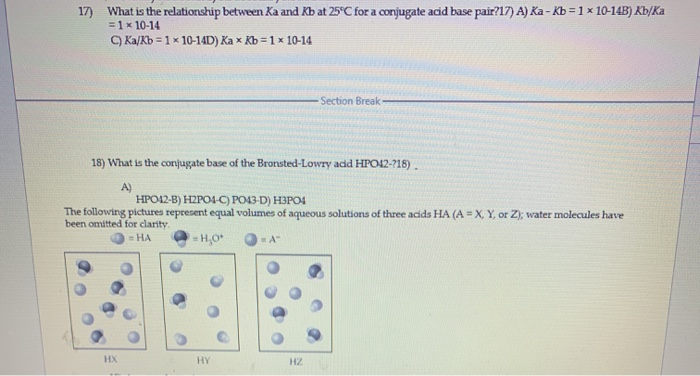 Solved 17) What is the relationship between Ka and Kb at | Chegg.com
