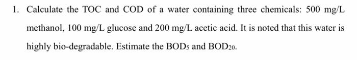 Solved 1. Calculate the TOC and COD of a water containing | Chegg.com