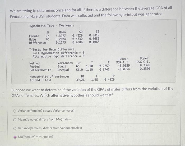 Solved We are trying to determine, once and for all, if | Chegg.com