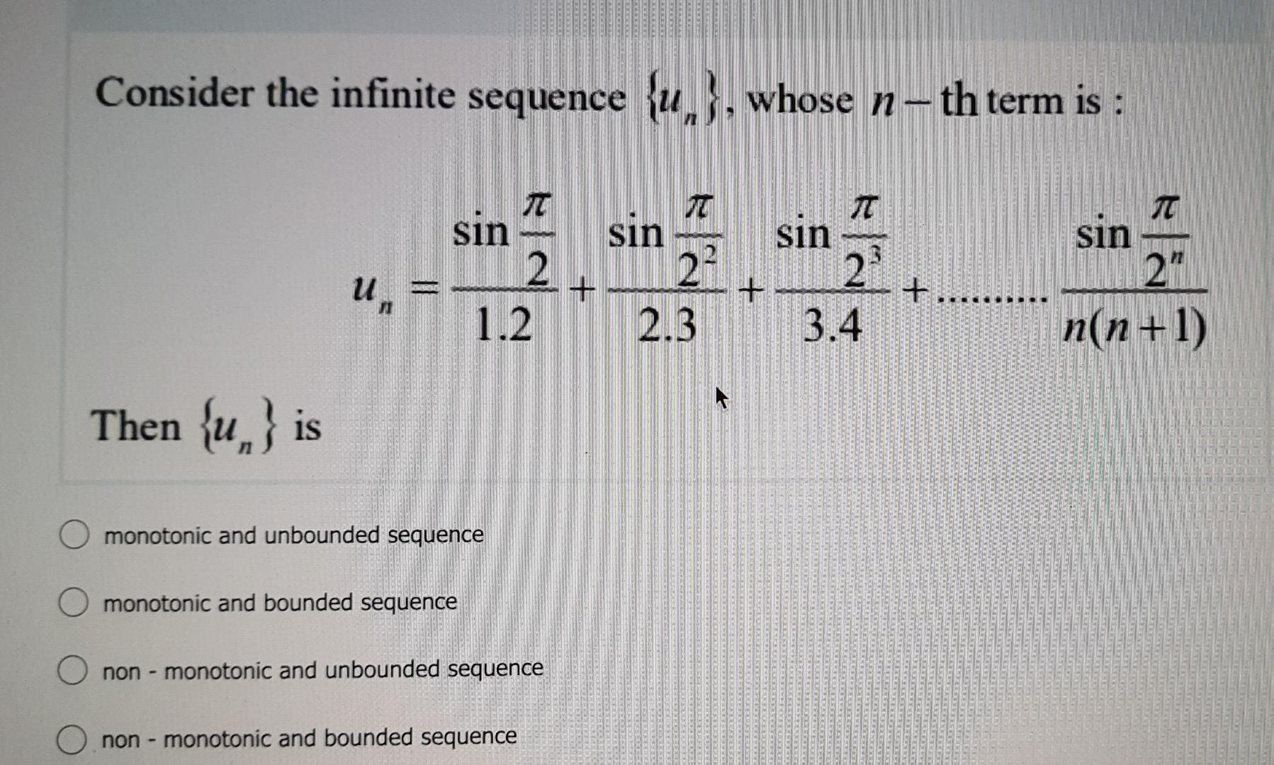 Solved Consider the infinite sequence {u,}, whose n- th term | Chegg.com