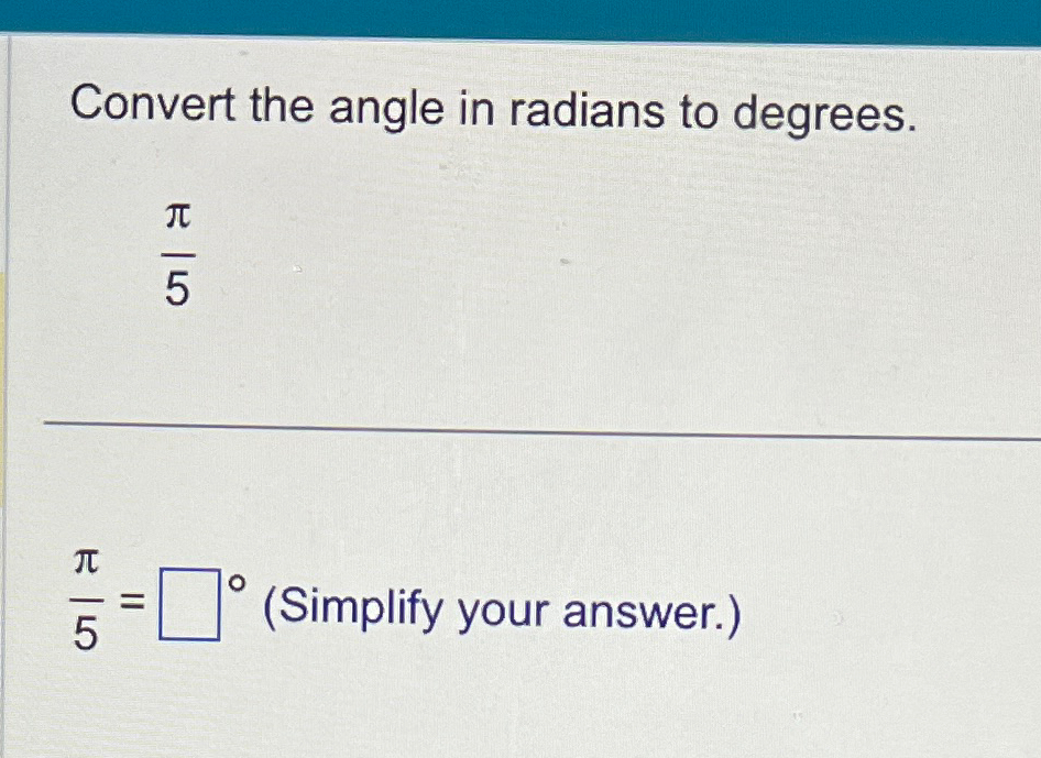 Solved Convert the angle in radians to | Chegg.com