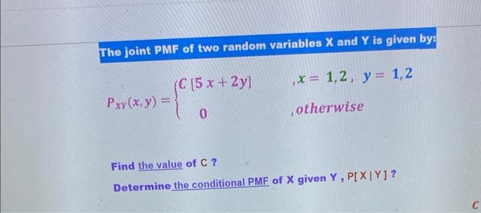 Solved The joint PMF of two random variables X and Y is | Chegg.com