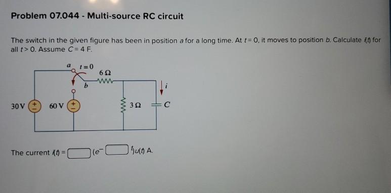 Solved Problem 07.009 - Source-free RC circuit The switch in | Chegg.com