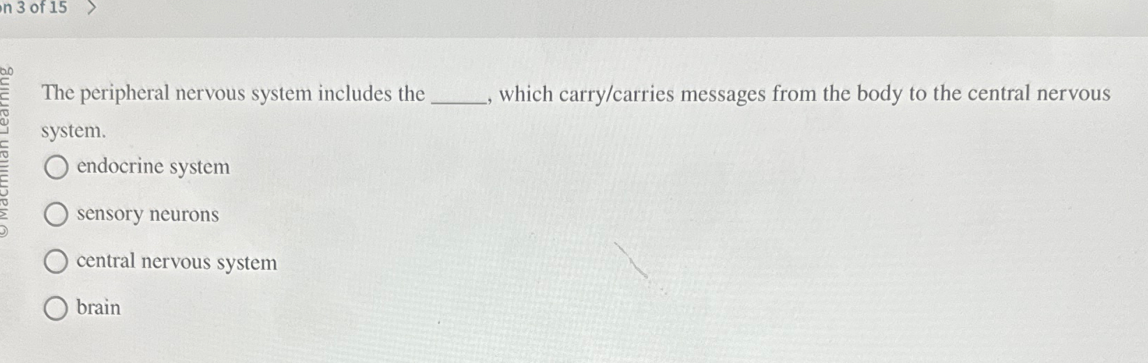 Solved The peripheral nervous system includes the which | Chegg.com