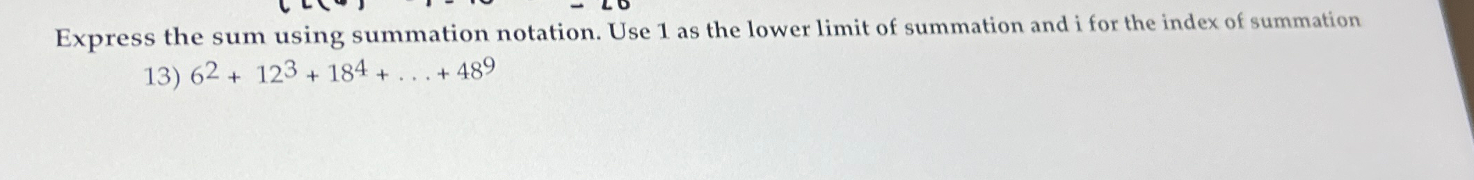 Solved Express the sum using summation notation. Use 1 ﻿as | Chegg.com