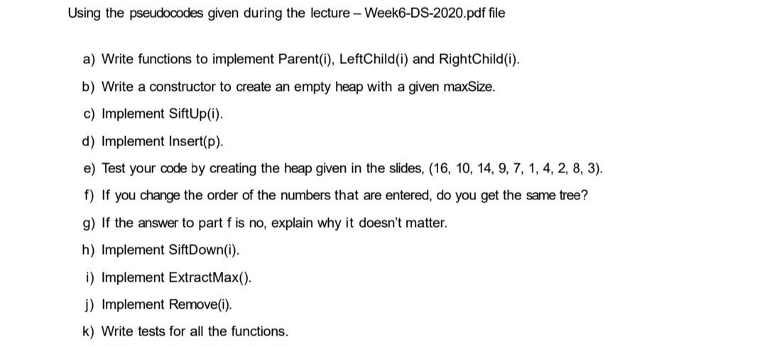Solved Using The Pseudocodes Given During The 