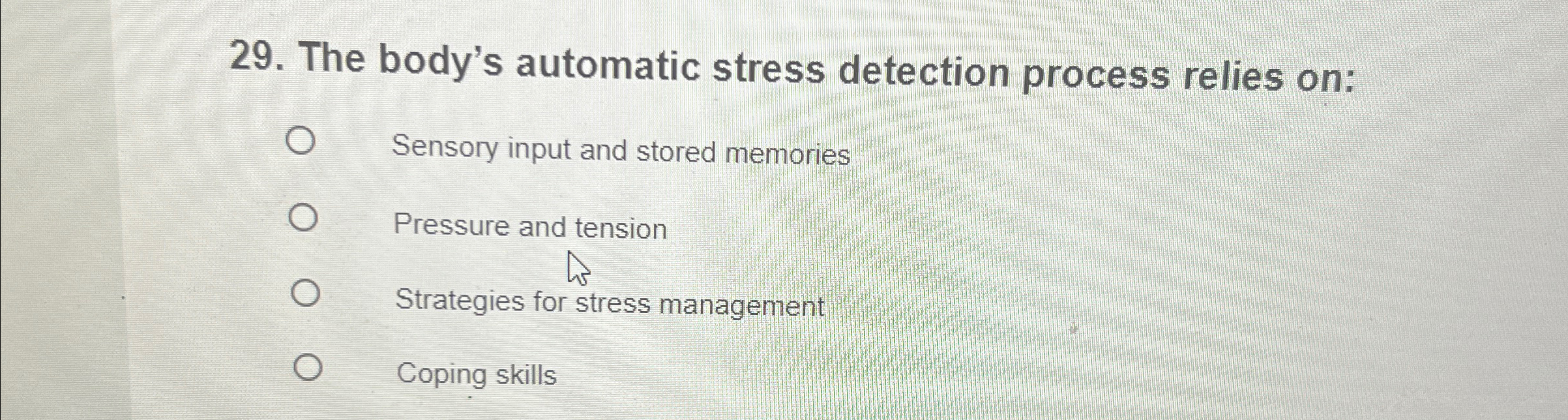 Solved The body's automatic stress detection process relies | Chegg.com