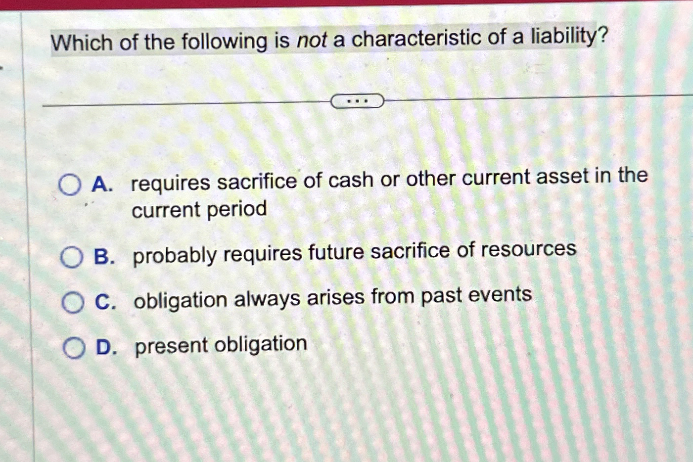 Solved Which of the following is not a characteristic of a | Chegg.com
