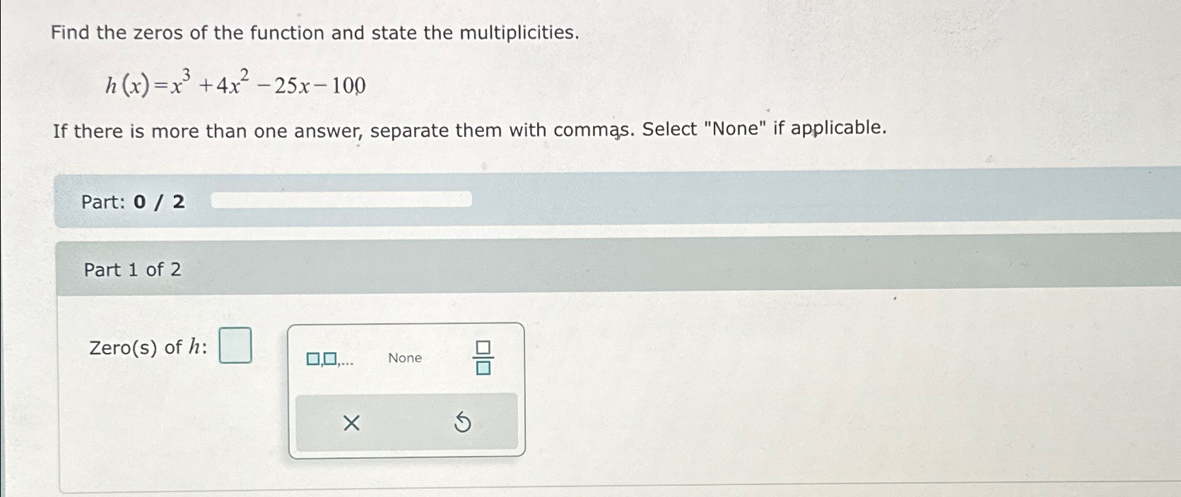 Solved Find the zeros of the function and state the | Chegg.com
