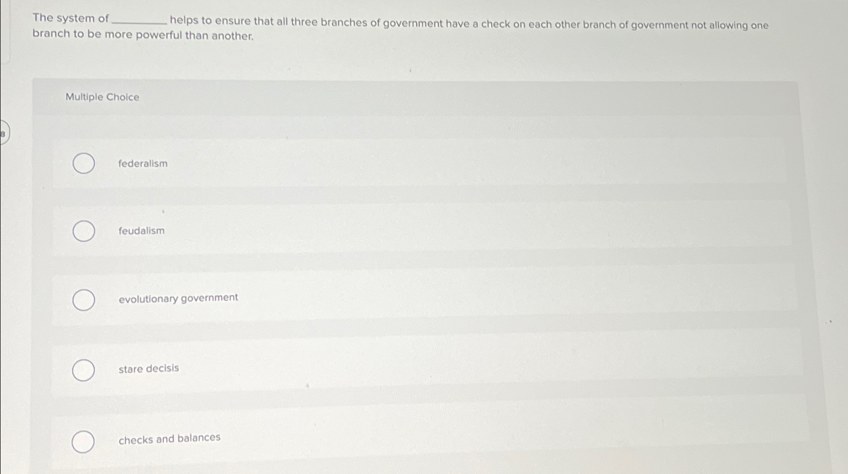 Solved The system of helps to ensure that all three branches | Chegg.com