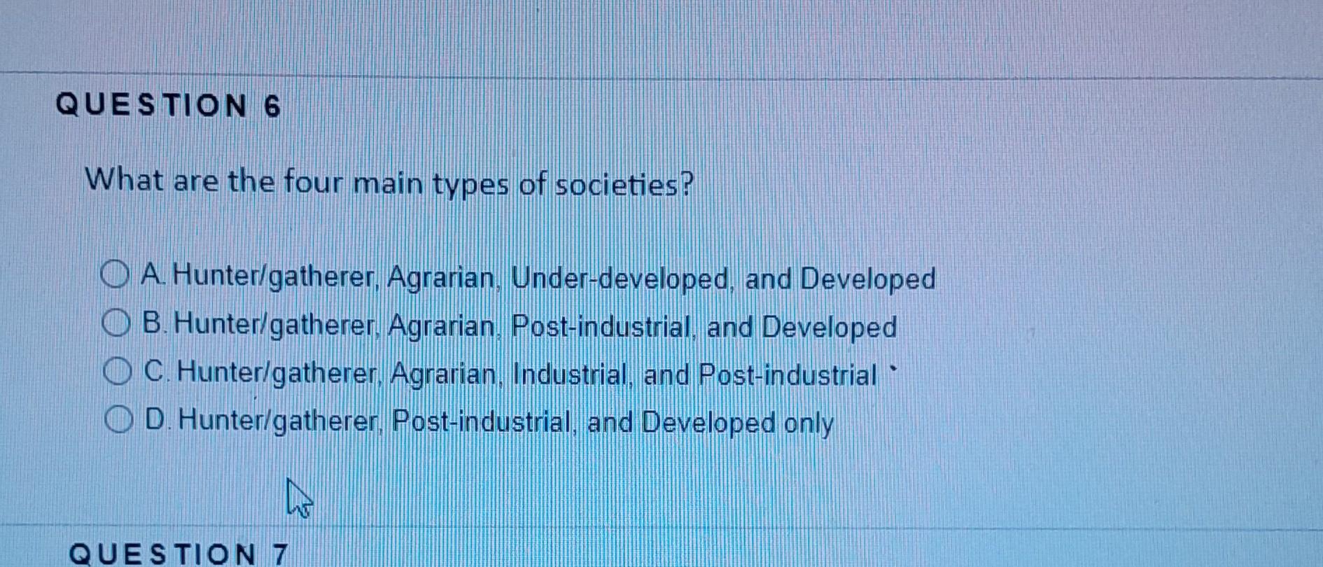 What are the four main types of societies? A. | Chegg.com
