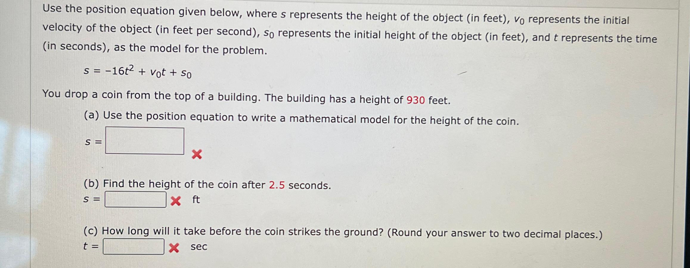 Solved Use the position equation given below, where s | Chegg.com
