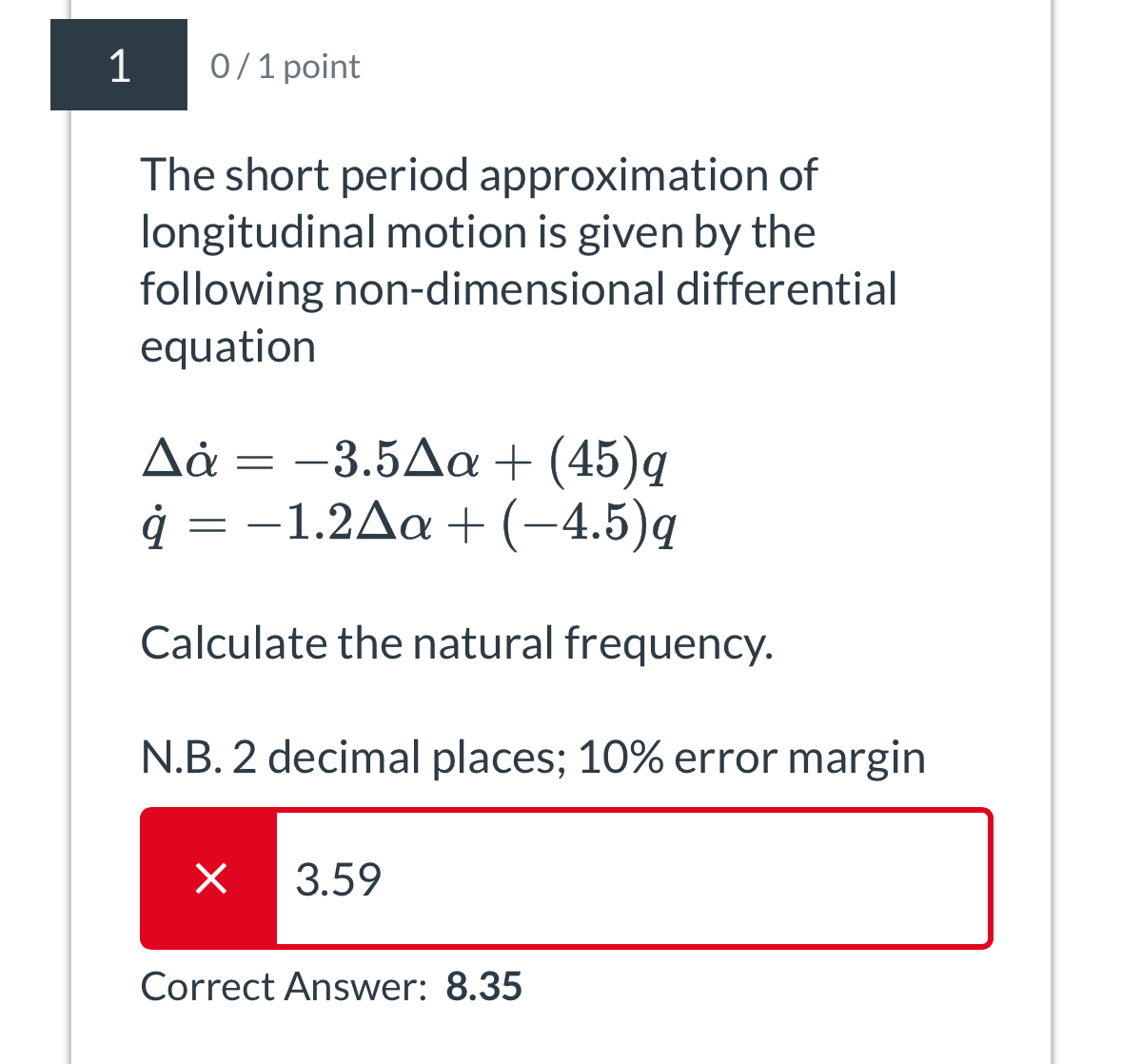 Solved 10/1 ﻿pointThe short period approximation of | Chegg.com
