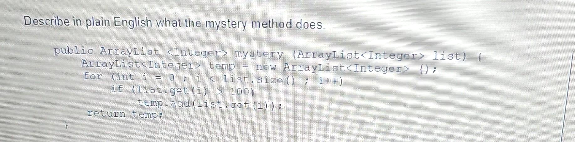 Solved Describe in plain English what the mystery method | Chegg.com