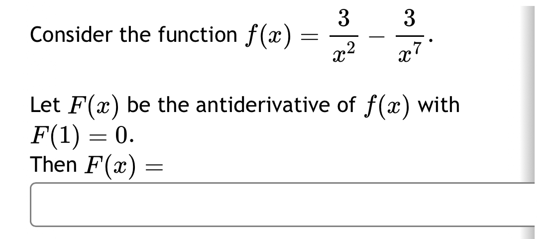 Solved Consider the function f(x)=3x2-3x7.Let F(x) ﻿be the | Chegg.com