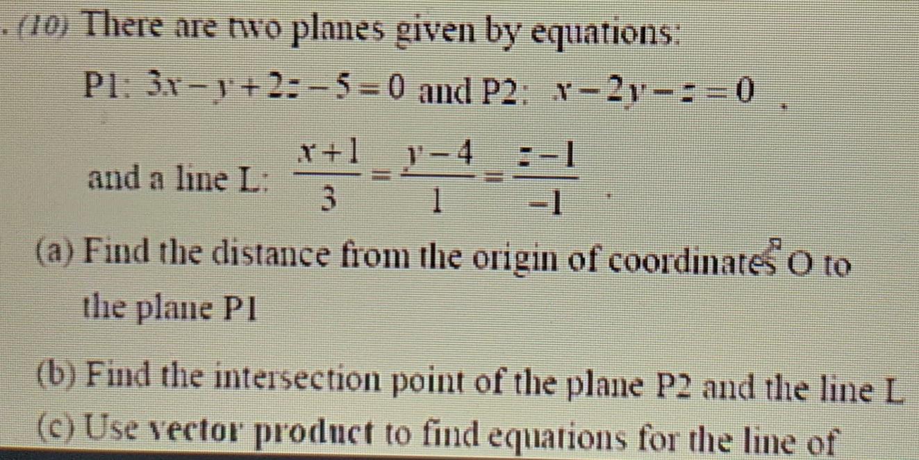 Solved (10) There are two planes given by equations: Pl: 3x | Chegg.com