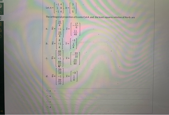 Solved -14 Let A -14 2 The orthogonal projection of b onto | Chegg.com