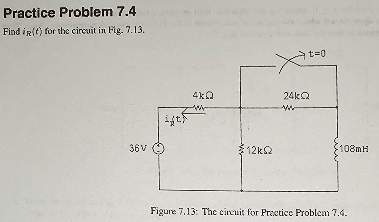 Solved Practice Problem 7.4Find iR(t) ﻿for the circuit in | Chegg.com