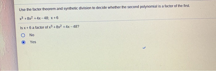 Solved Use the factor theorem and synthetic division to | Chegg.com