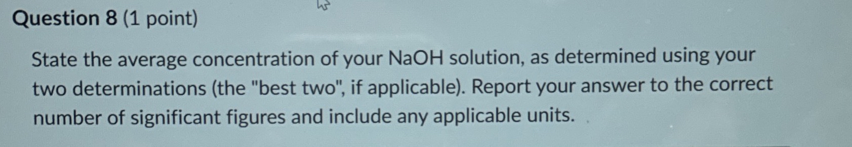 Solved Question 8 (1 ﻿point)State the average concentration | Chegg.com