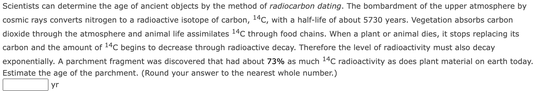 Solved Scientists can determine the age of ancient objects | Chegg.com